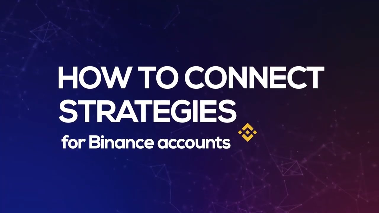 How to Connect Strategies for Binance Accounts - EndoTech