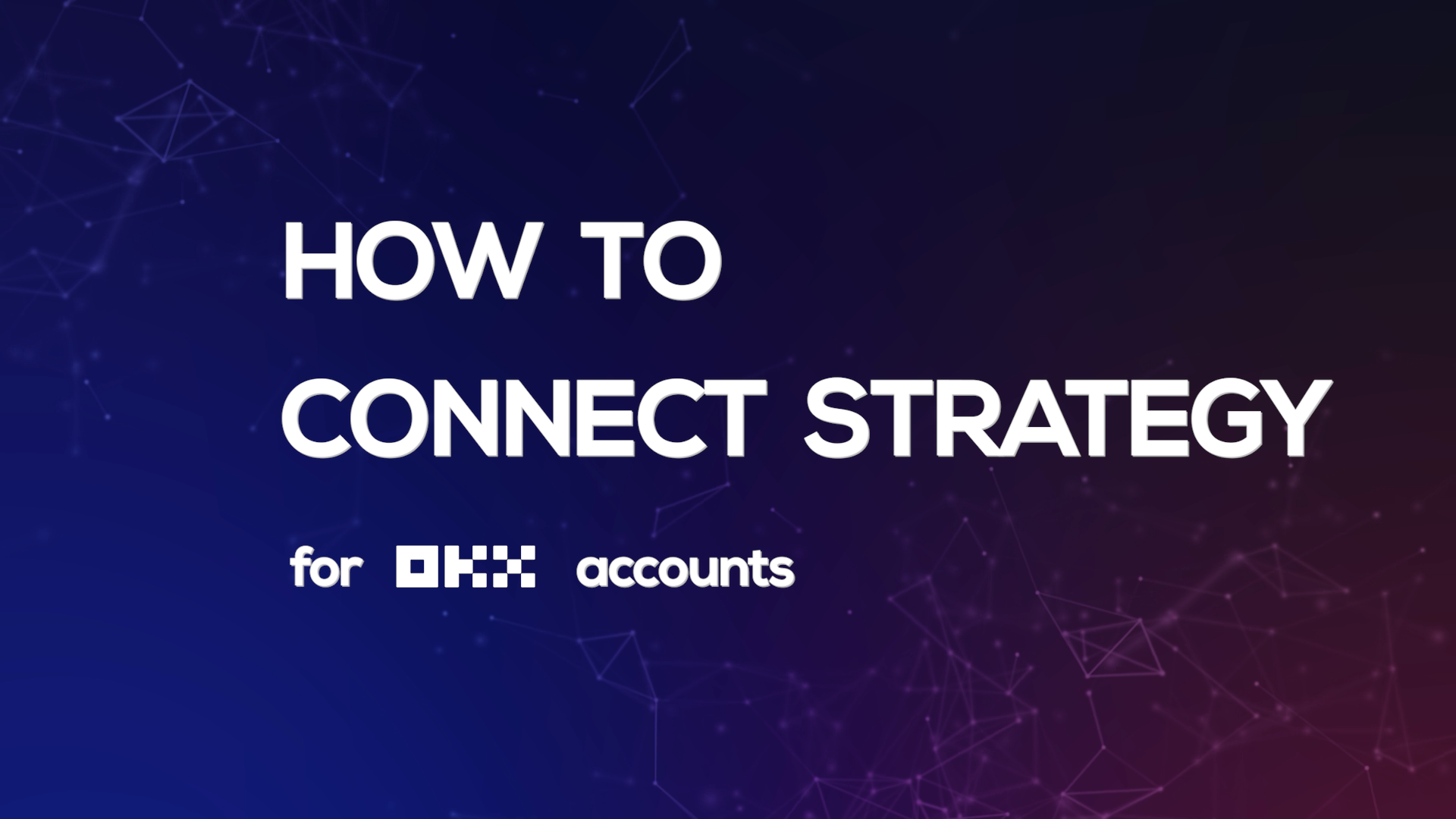 How to connect strategy on OKX - EndoTech